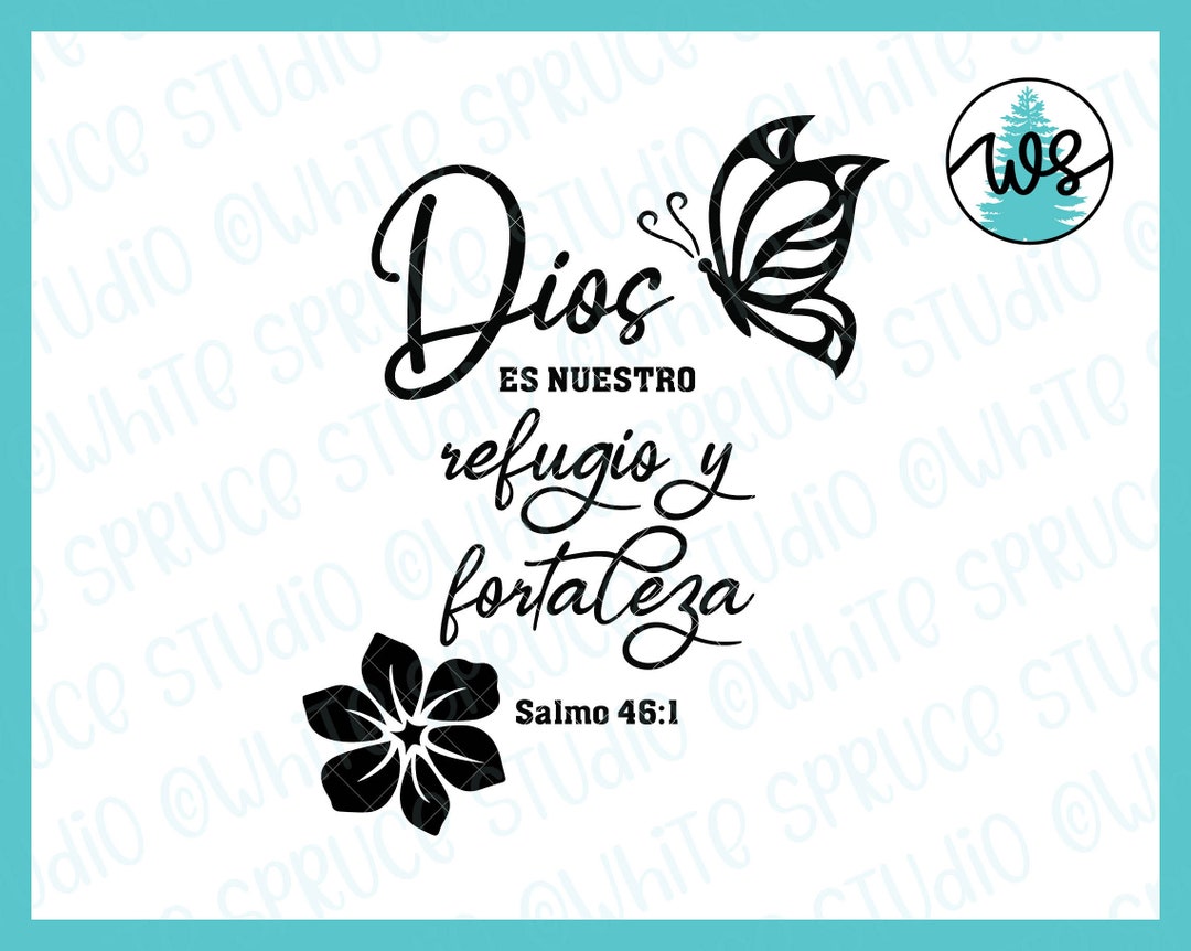 Spanish SVG, Dios Es Nuestro Refugio Y Fortaleza, Salmo 46-1, Spanish ...
