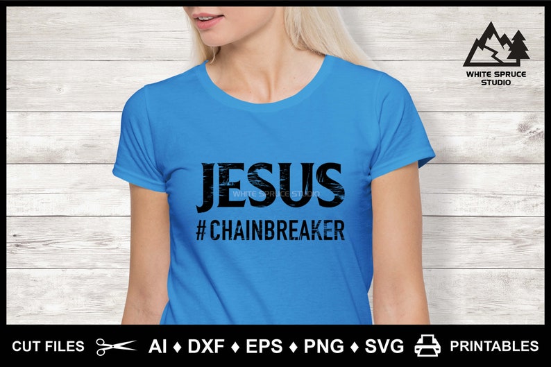 Christian SVG Bible SVG Jesus Svg Chain Breaker Scripture | Etsy