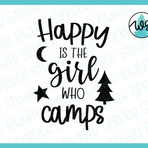 Camp Logo SVG, Camp Saying SVG, Camping Quote, Happy Girl Camps, Camp ...