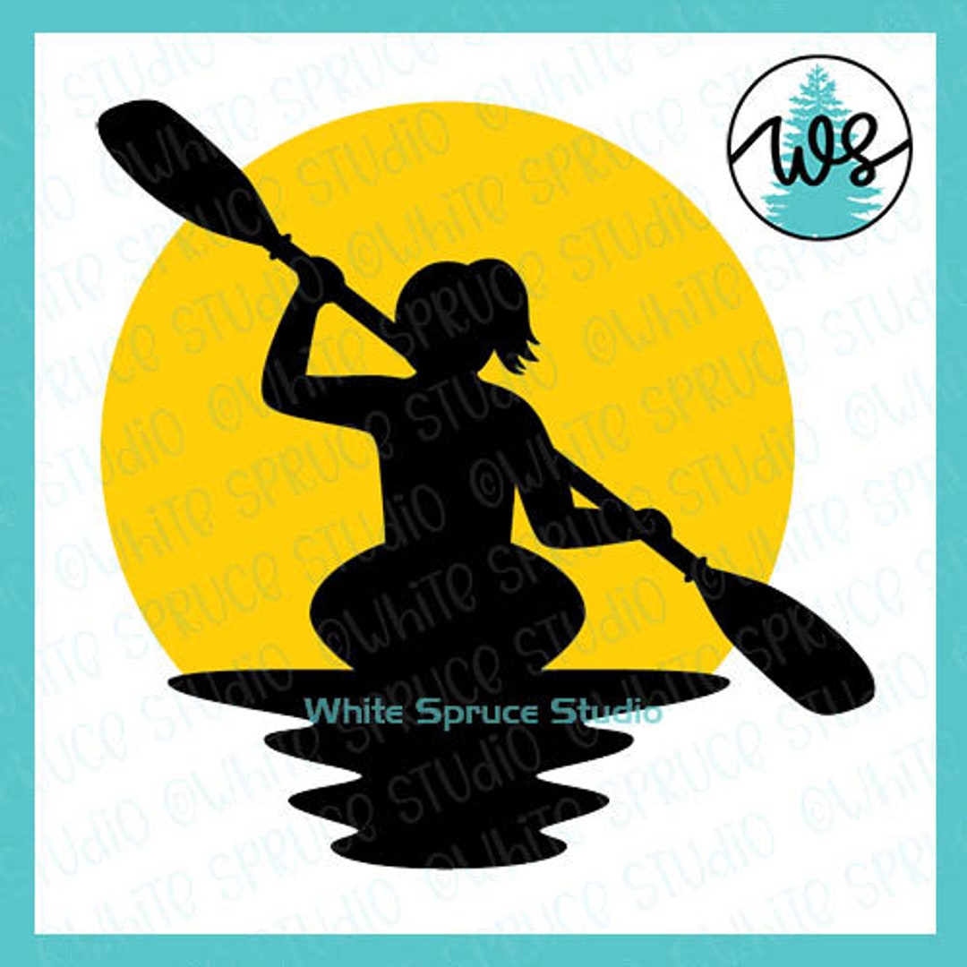Kayak Logo SVG, Kayak Svg, Kayak Silhouette, Woman Kayak SVG, on the ...