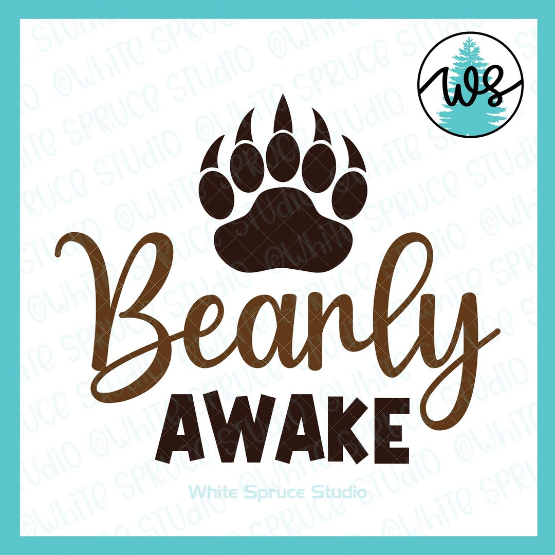 Bearly Awake SVG, Bear Claw SVG, Funny Coffee Saying, Bearly Awake Cut ...