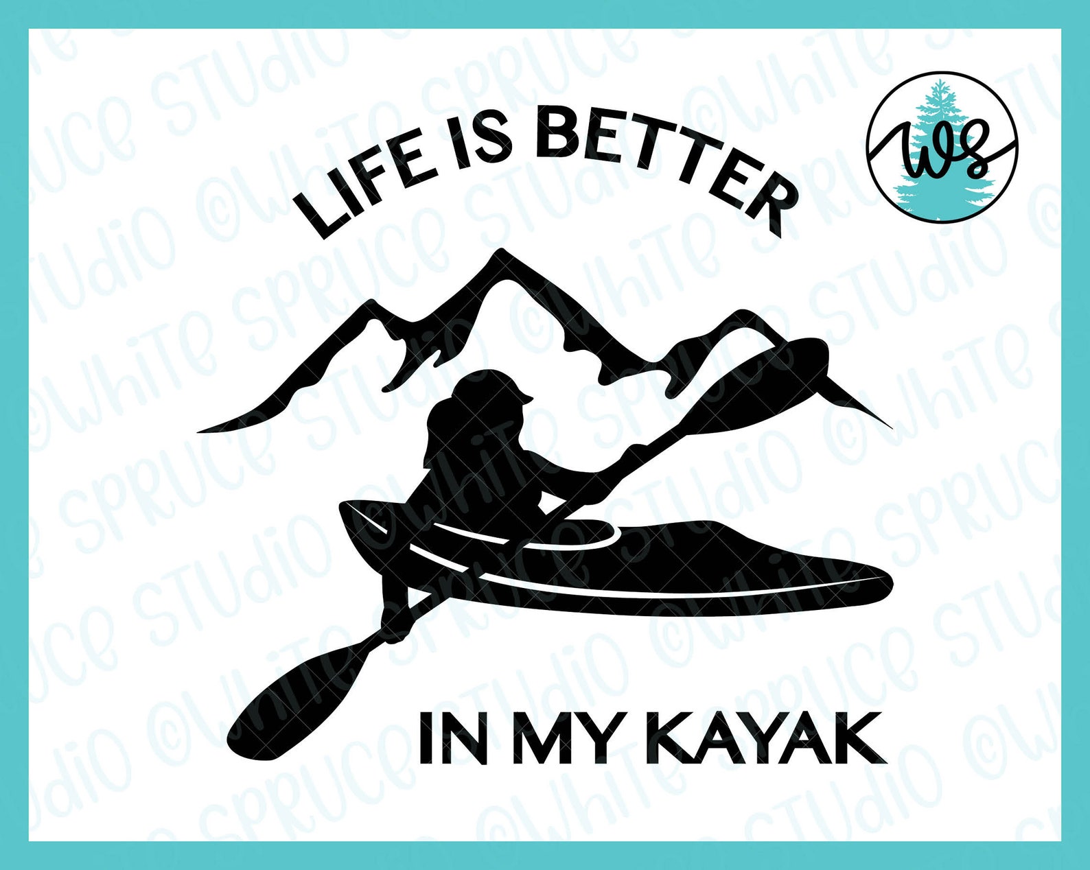 Kayak Logo SVG Kayak Saying Life is Better in My Kayak on - Etsy