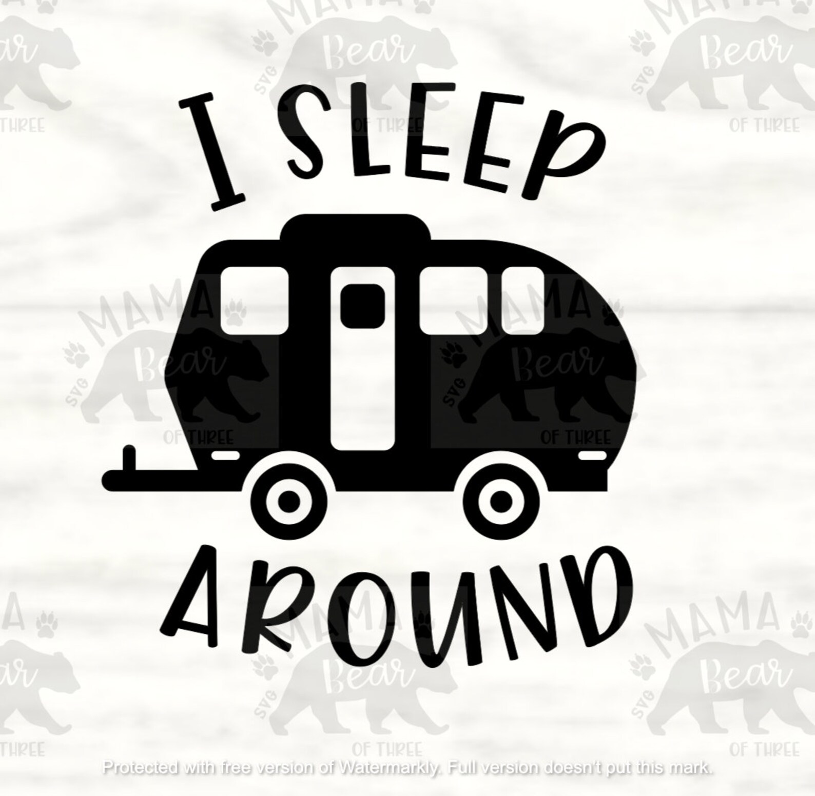 I Sleep Around Funny Camping Svg Etsy