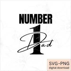 Number 1 Dad Svg, Fathers Day Svg, Best Father Ever Svg, Best Dad Svg ...