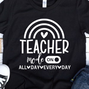 Teacher Mode All Day Every Day SVG PNG, Teacher Svg, Teacher Life Svg ...