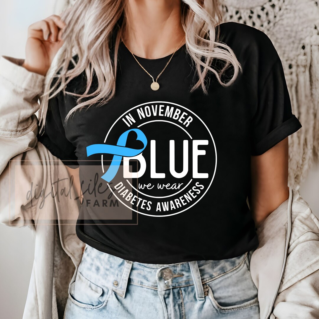 Diabetes Awareness Svg, in November We Wear Blue Svg, Diabetes Svg ...