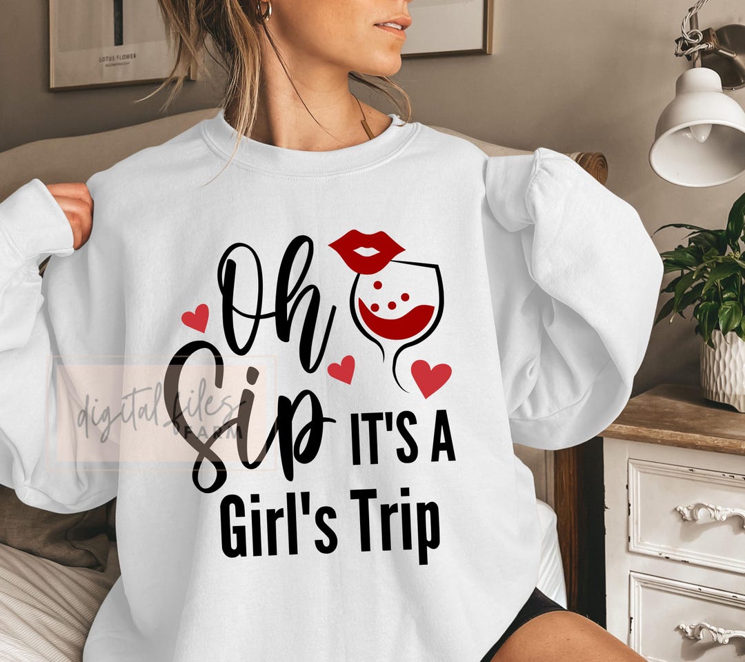 Girls Vacation Svg, Png, Vacation Svg, Oh Sip It's A Girl's Trip Svg, Girls Trip Svg, Girls Trip ...