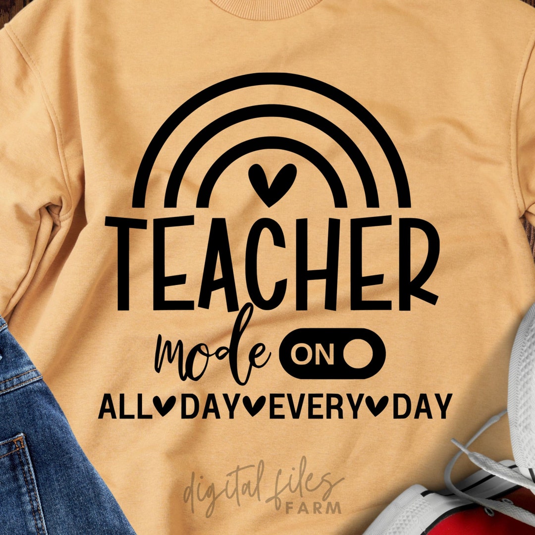 Teacher Mode All Day Every Day SVG PNG, Teacher Svg, Teacher Life Svg ...