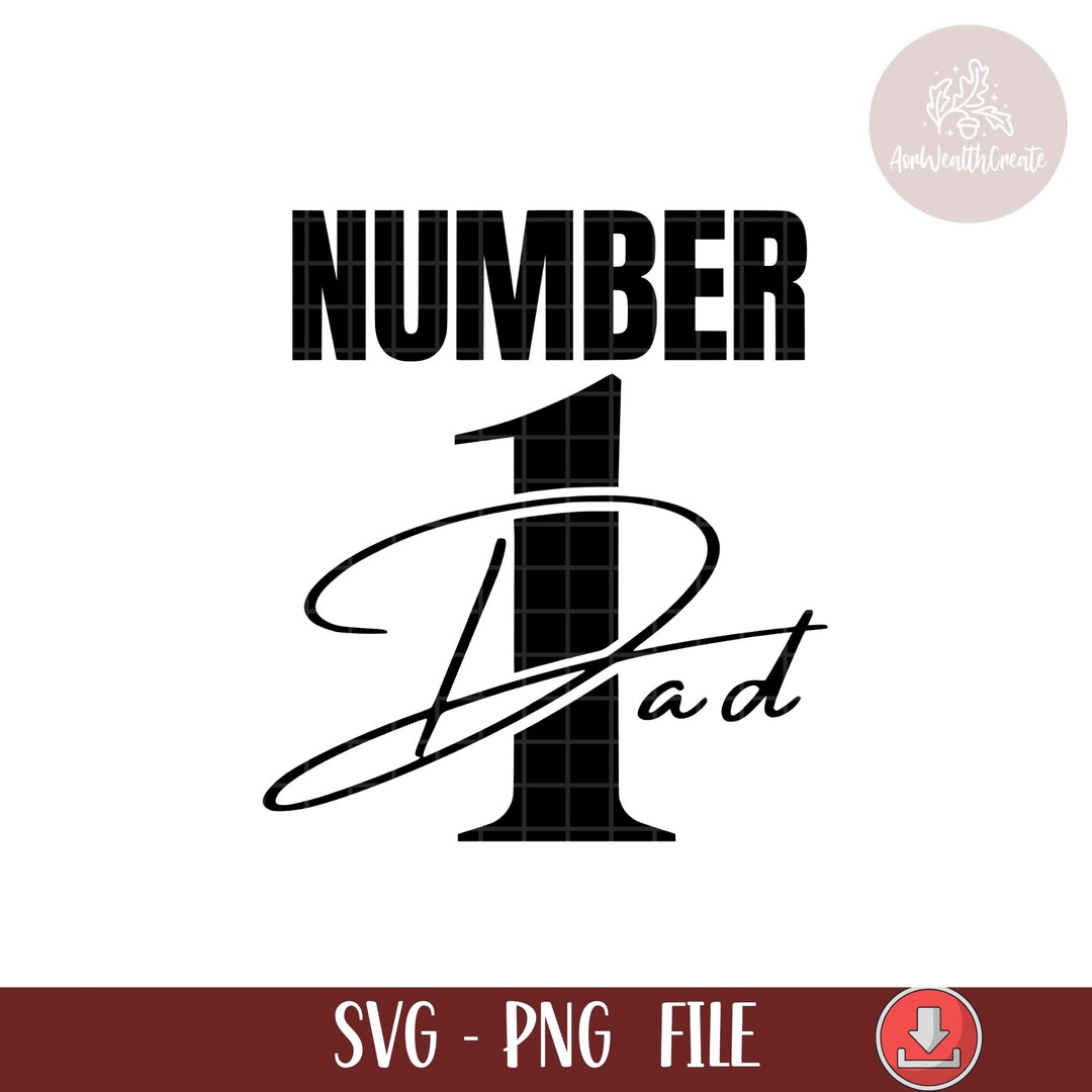 Number 1 Dad Svg Fathers Day Svg Best Father Ever Svg Best - Etsy