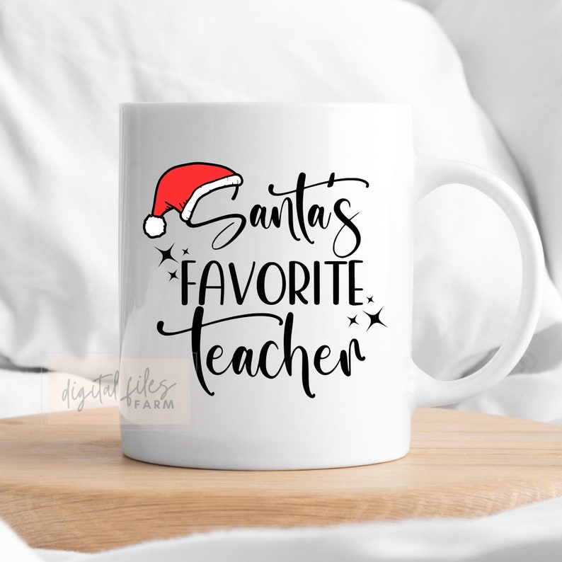 Christmas SVG, PNG, Santas Favorite Teacher Svg, Teacher Svg, Funny ...