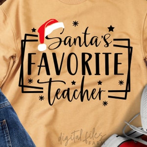 Santa's Favorite Teacher Svg, Christmas Teacher Shirt Svg, Christmas ...