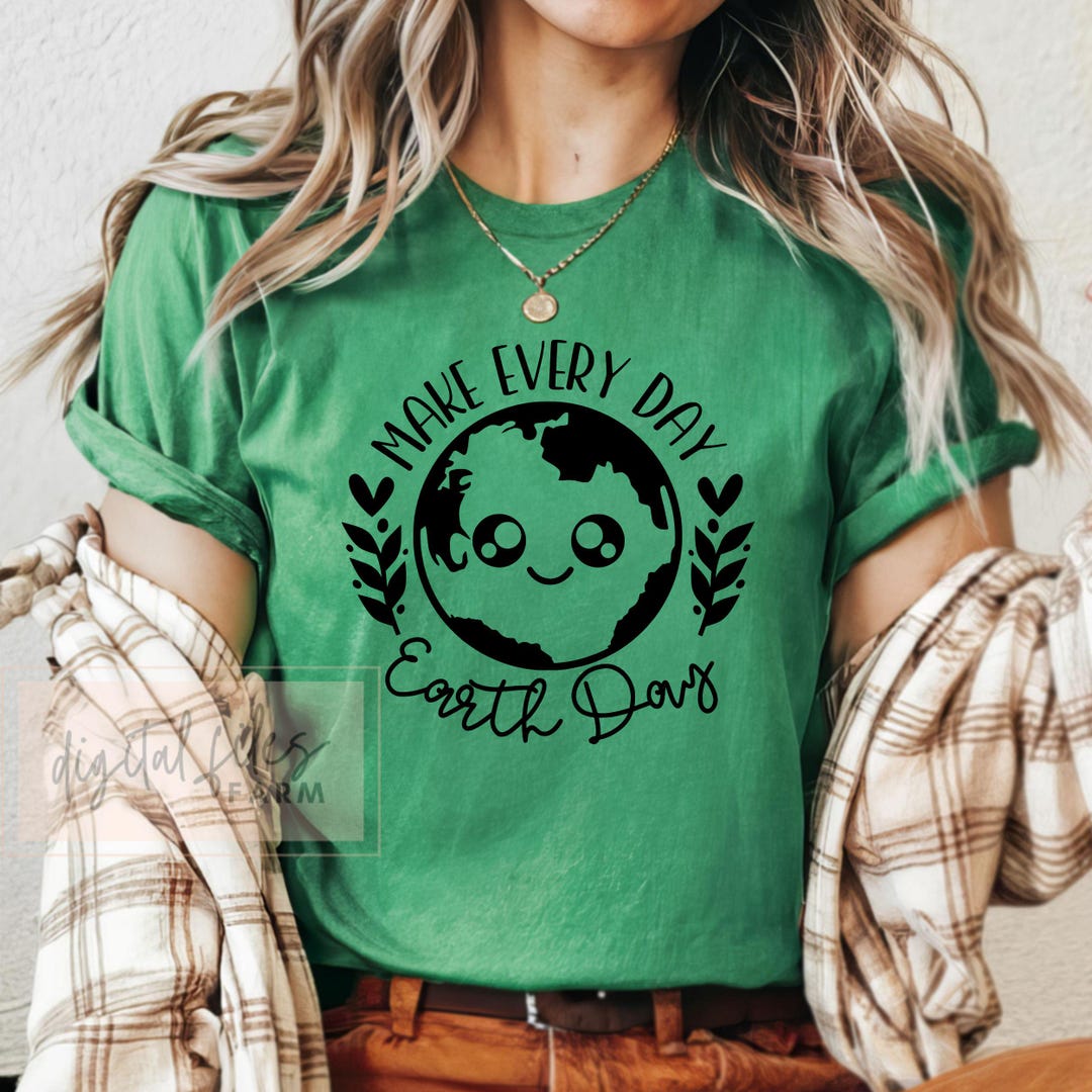 Earth Day SVG, Make Every Day Svg, Save the Earth Svg, Environmental ...