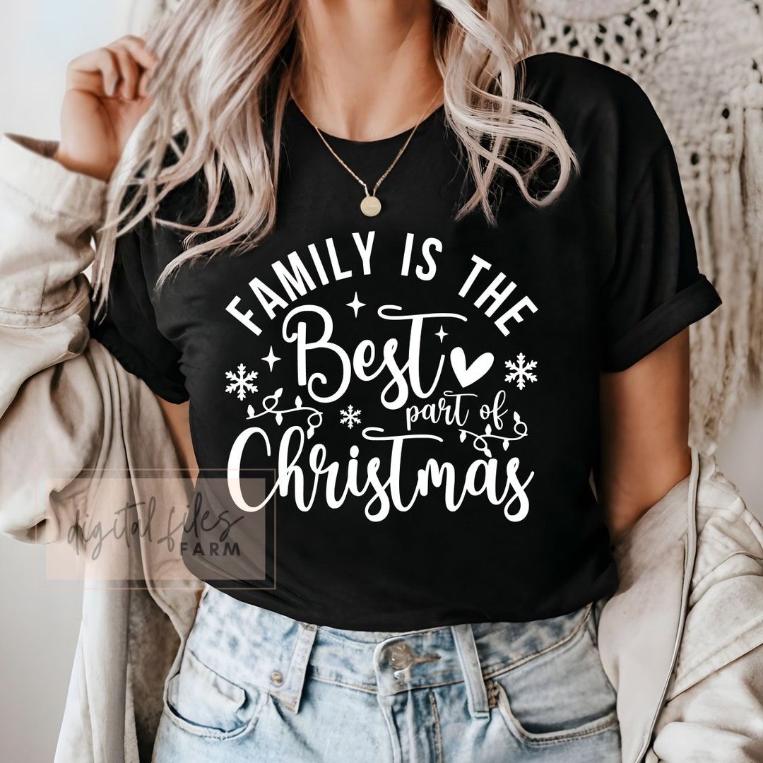 Christmas Svg, Family is the Best Part of Christmas SVG, Family ...
