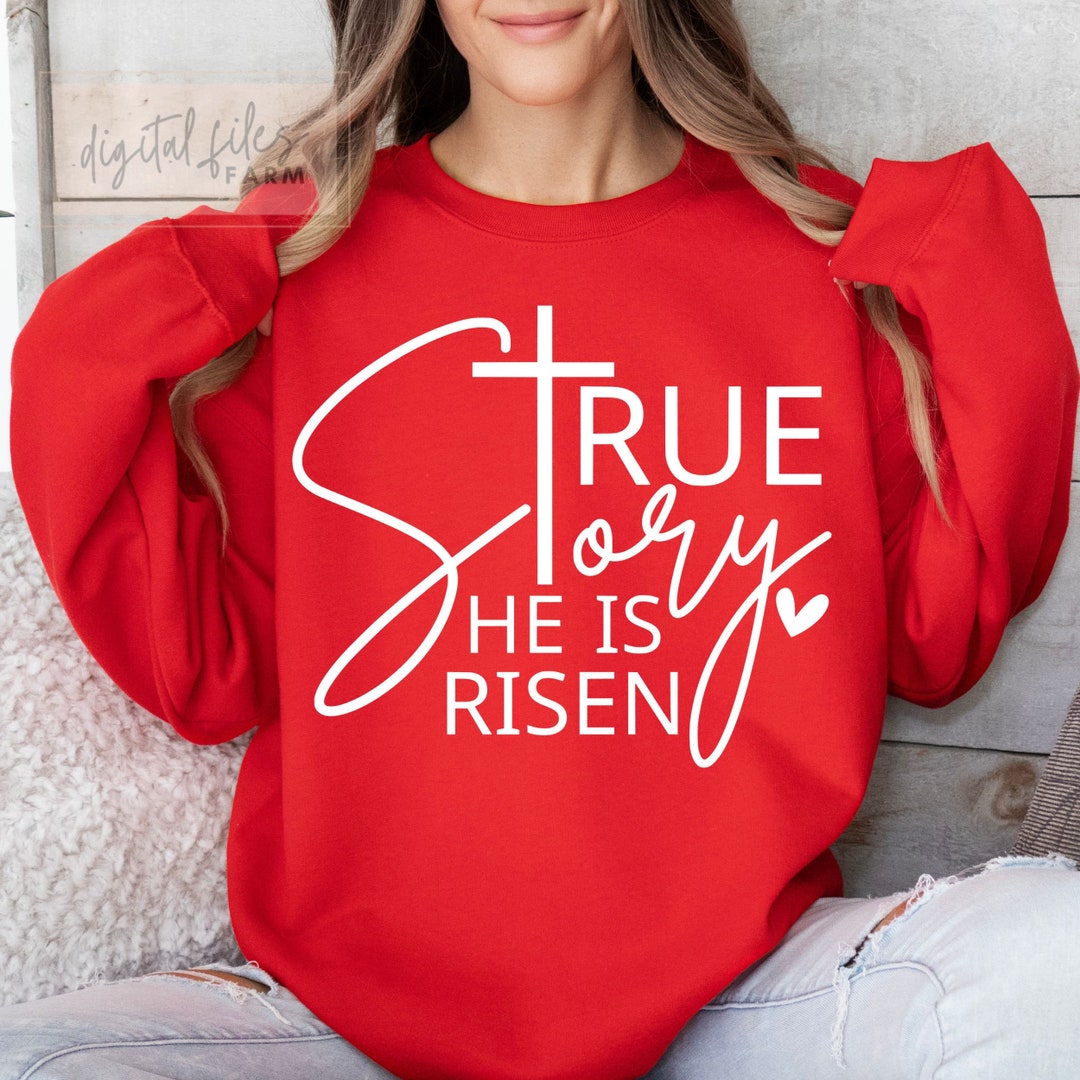 Easter SVG, Religious SVG, True Story Easter SVG, He is Risen Svg ...