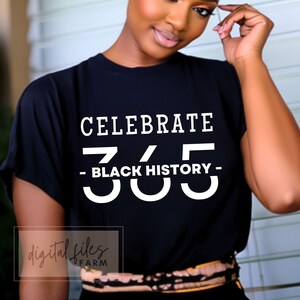 Celebrate 365 Black History Svg, Celebrate 365 SVG, Black History Month ...