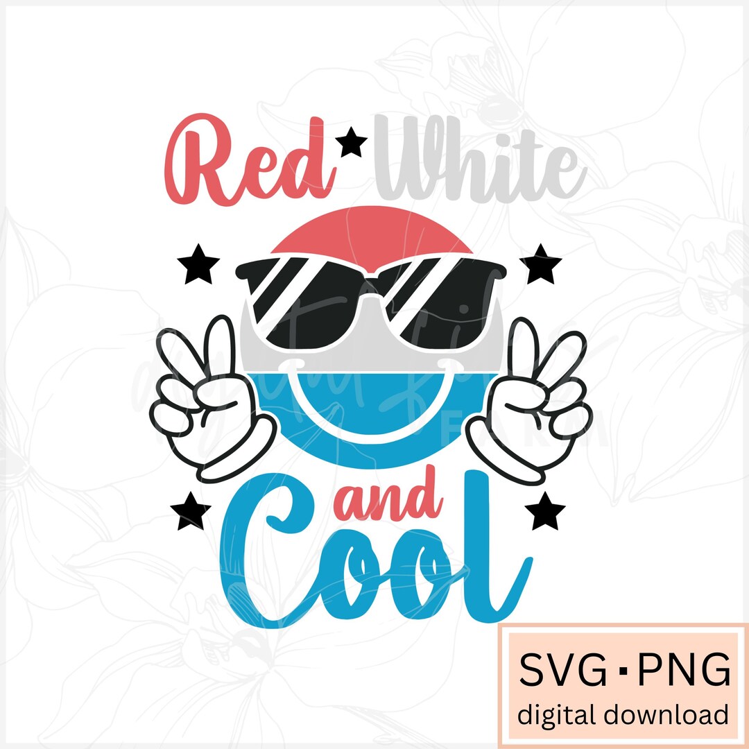 Independence Day SVG, Red White and Cool Svg, 4th of July Svg, American ...