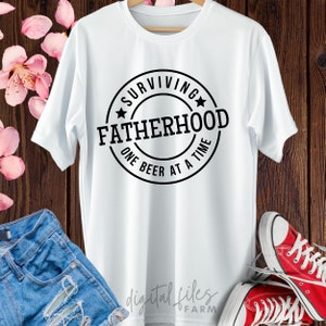 Surviving Fatherhood Svg Dad Svg Designs Dad Quote Svg - Etsy