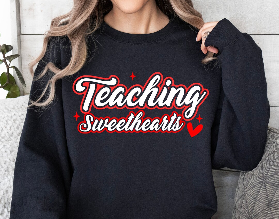 Teaching Sweethearts SVG, Teacher Valentine Shirt Design, Valentines ...