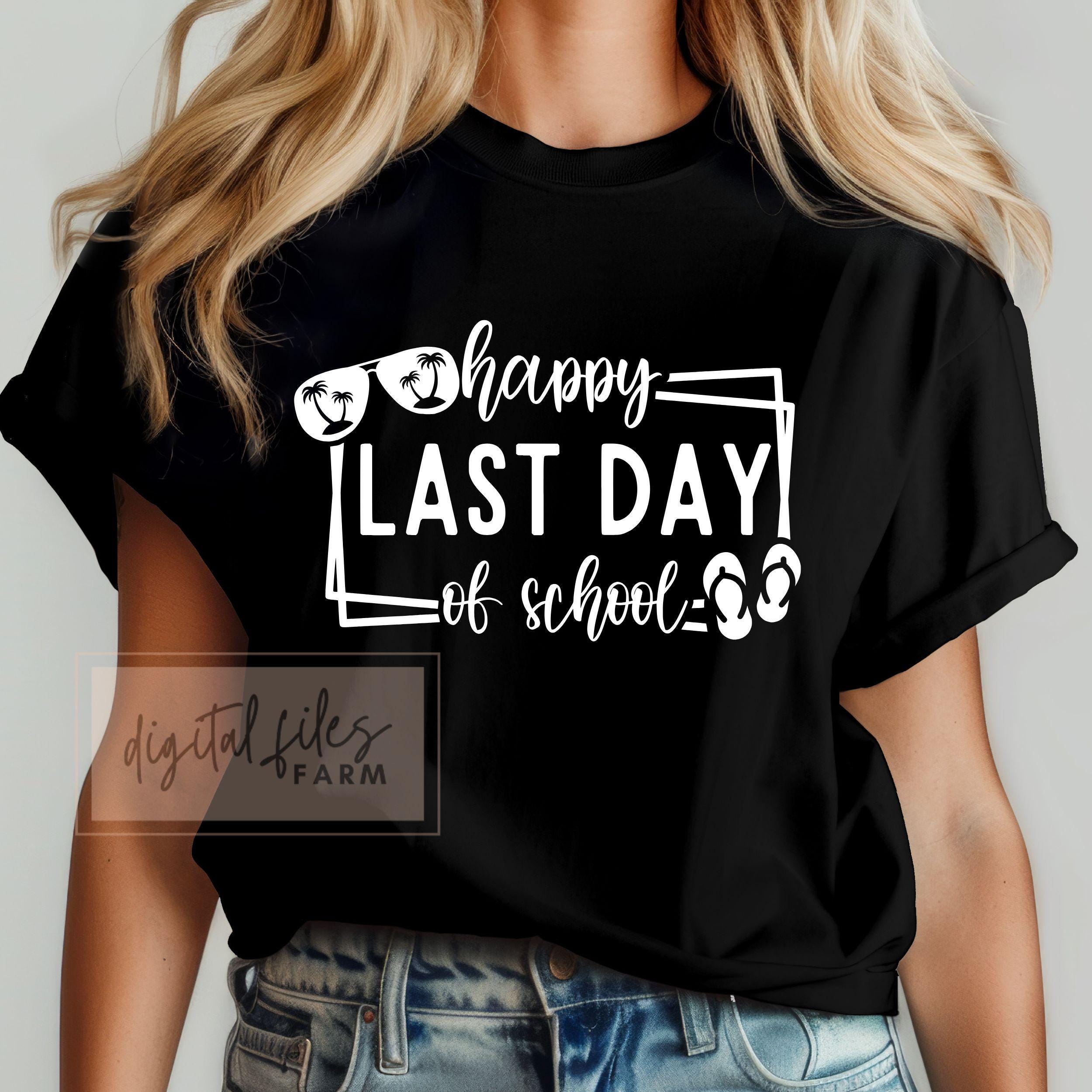 Happy Last Day of School Svg, Teacher Life Svg, Summer Break Svg ...