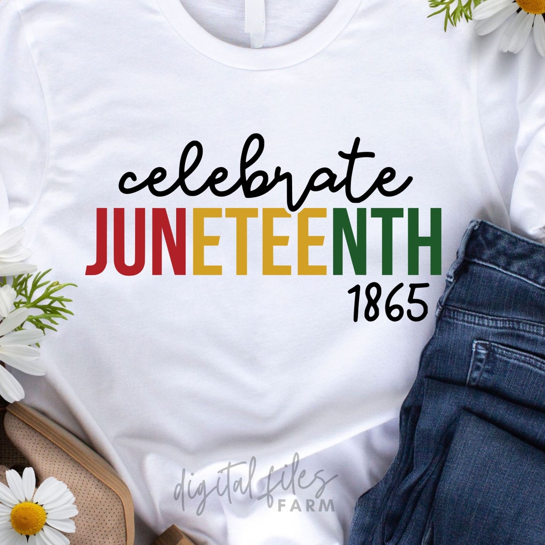 Celebrate Juneteenth 1865 Svg, Juneteenth SVG, 1865 SVG, Black History ...
