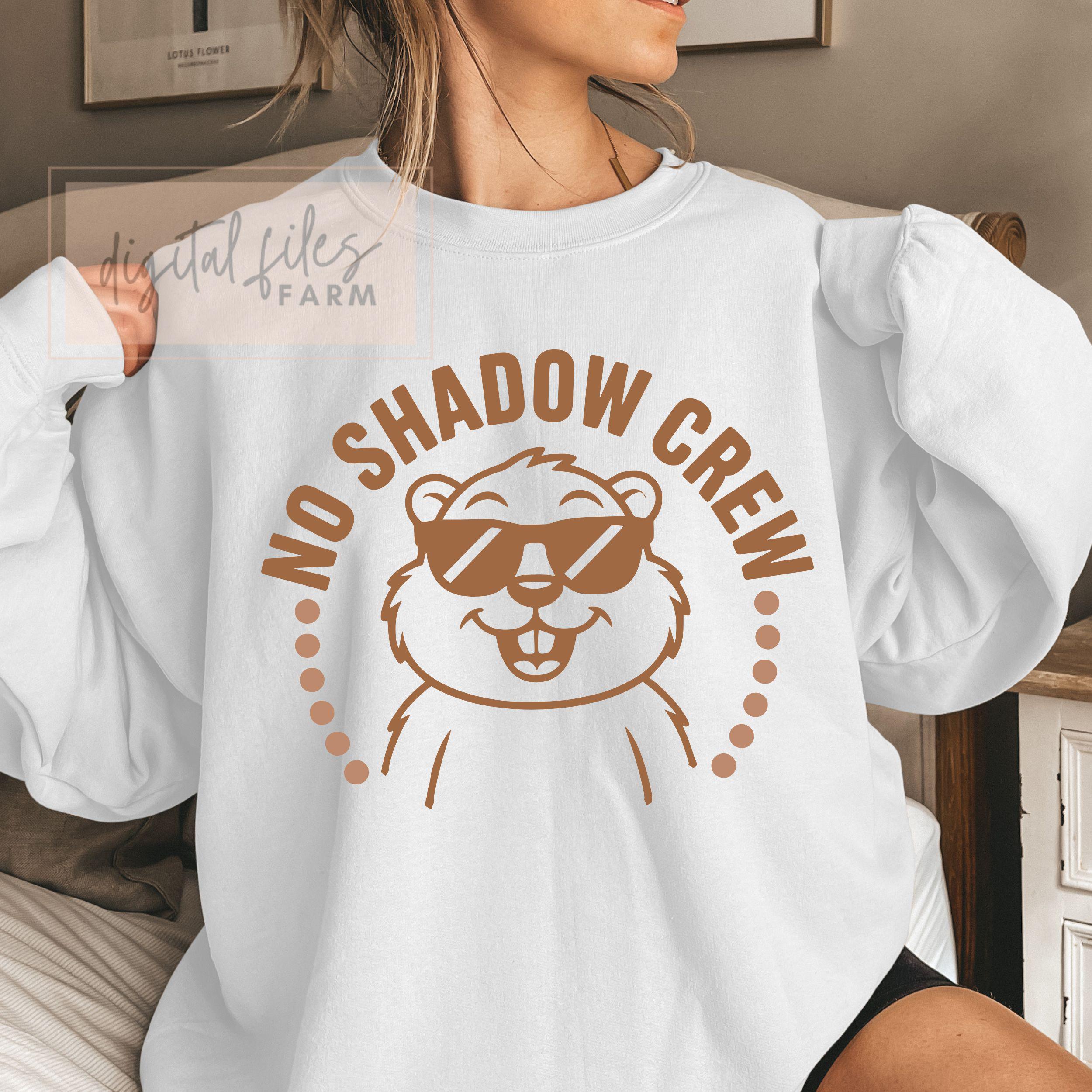 No Shadow Crew Groundhog Day SVG PNG, Funny Woodchuck Design (digital ...