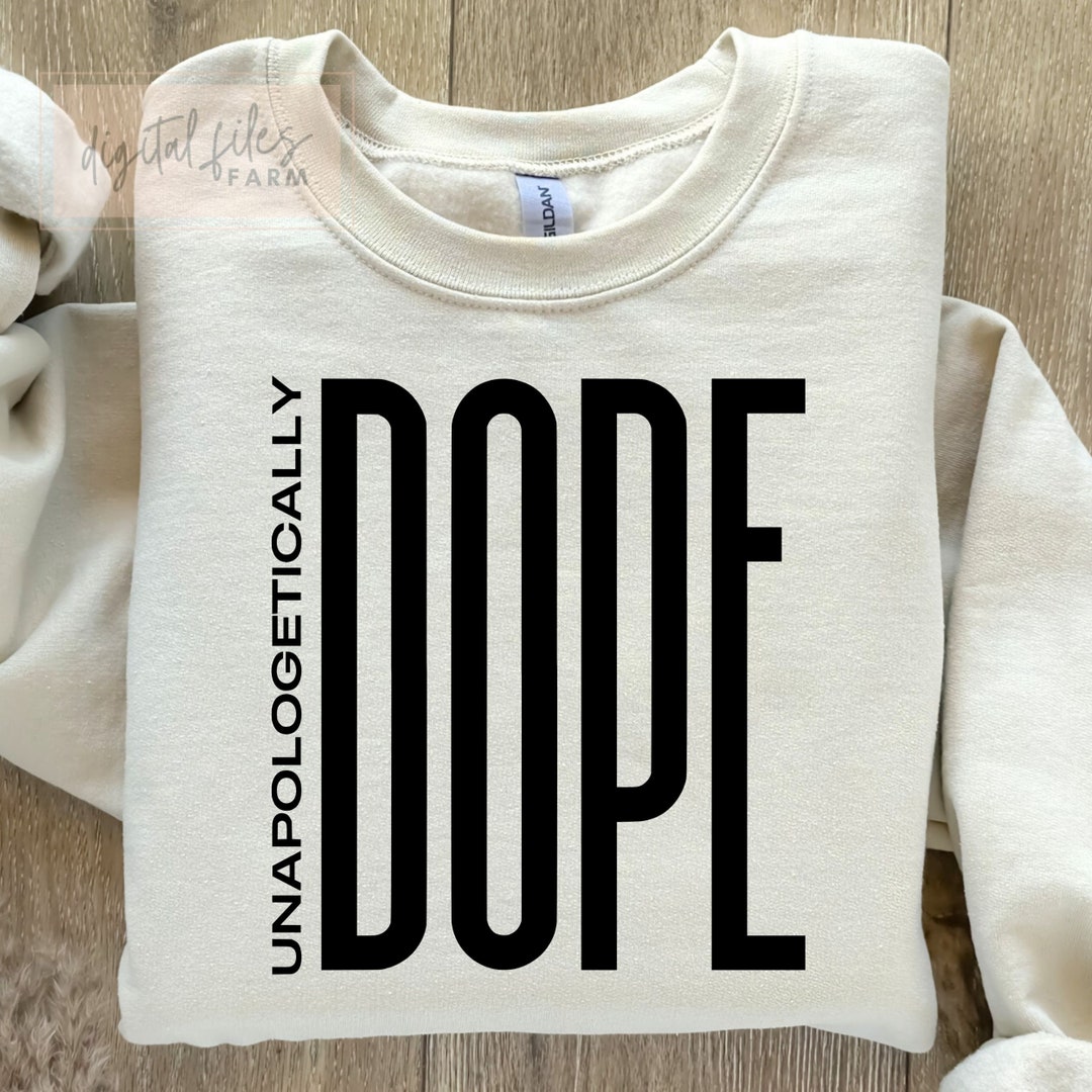 Juneteenth Svg, Unapologetically Dope SVG, Black History SVG, Dripping Dope SVG, Funny ...