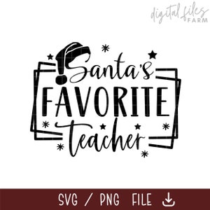 Santa's Favorite Teacher Svg, Christmas Teacher Shirt Svg, Christmas ...