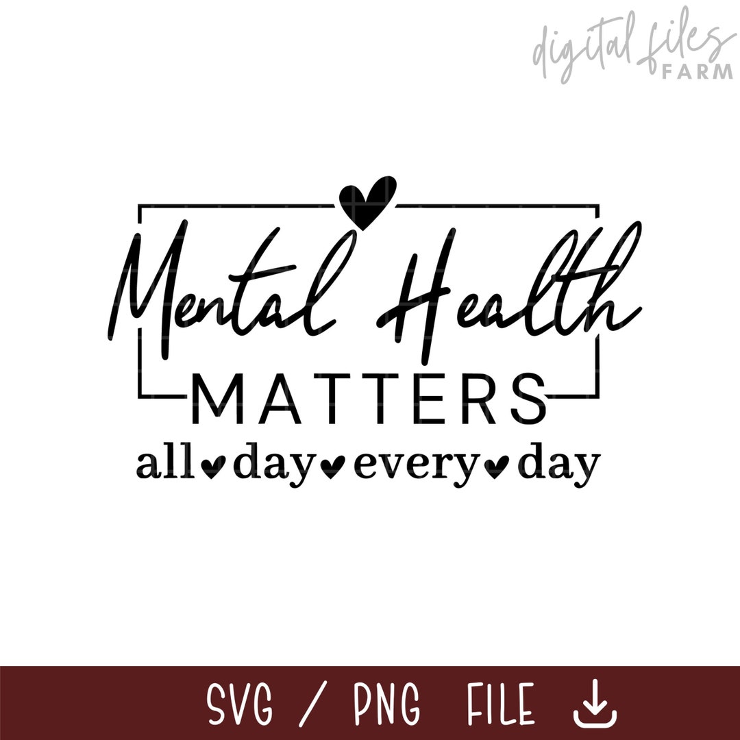 Mental Health Matters SVG Mental Health Awareness Svg Self - Etsy