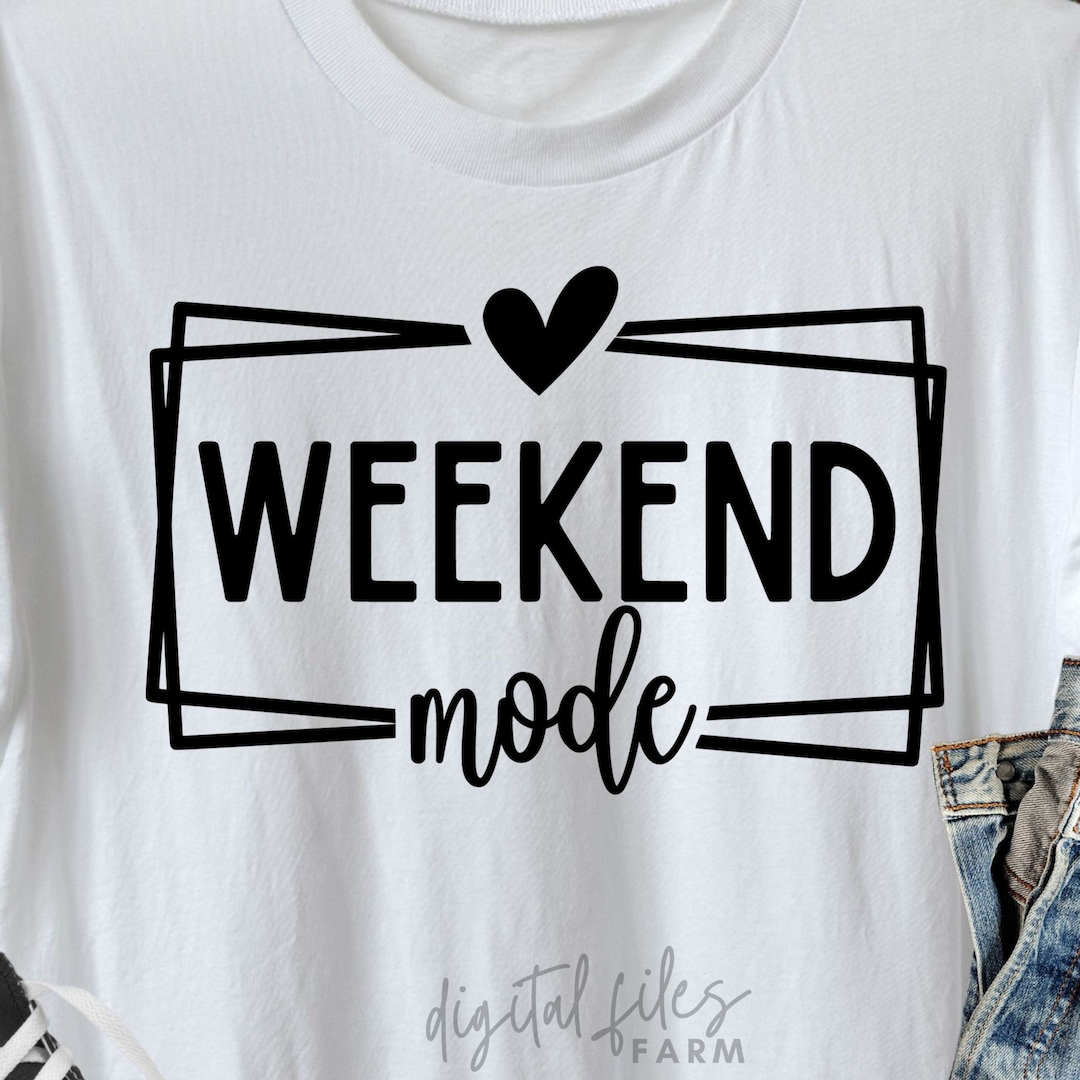 Weekend Mode SVG, Vacation Mode Svg, Weekend Vibe Svg, Summer SVG ...