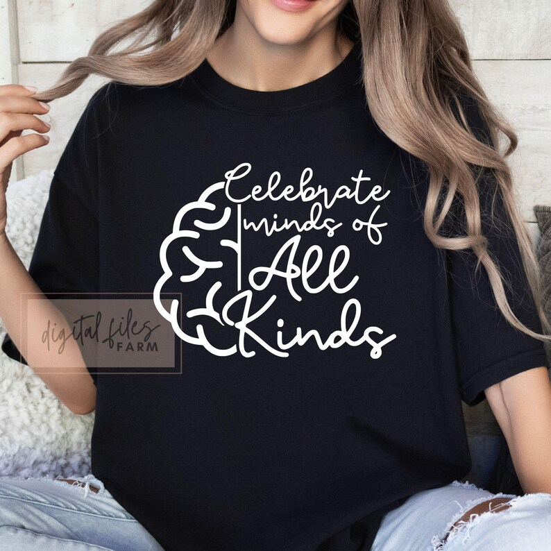 Celebrate Minds of All Kinds Svg, Mental Health Svg, Autism Awareness ...
