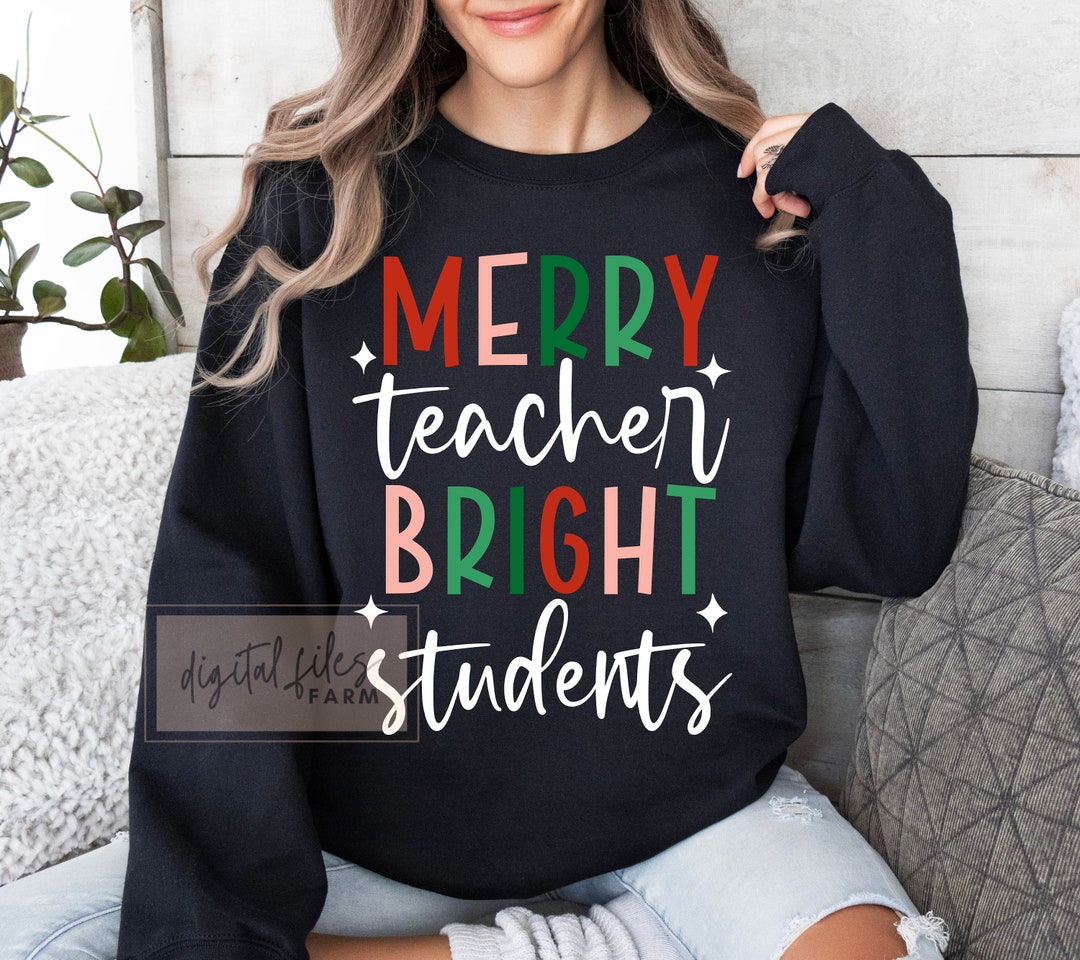 Merry Teacher Bright Students Svg, Christmas Teacher Svg Png, Merry ...