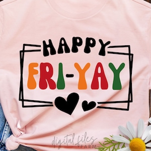 Fri Yay Svg, Teacher TGIF, Happy Friyay Svg, Friday Svg, Teacher Shirt ...