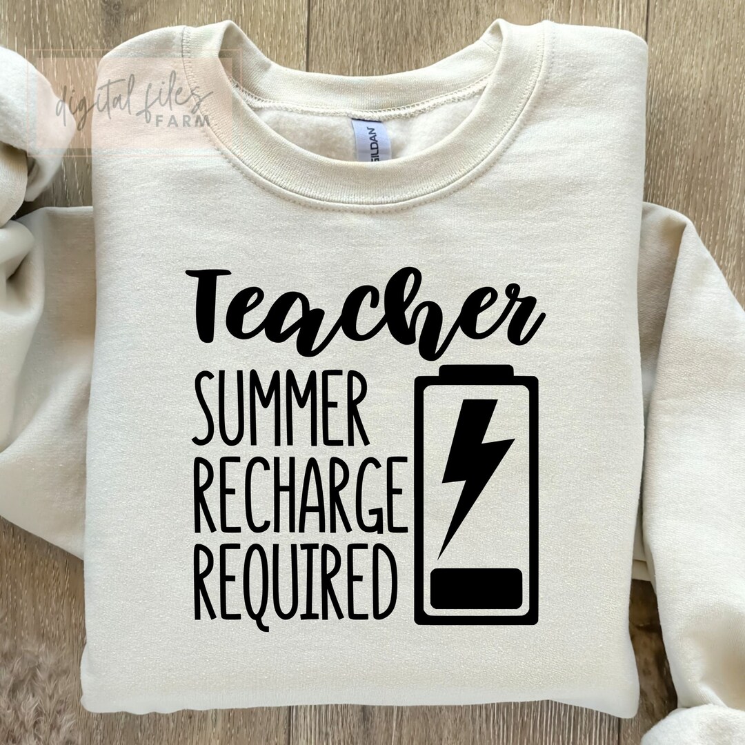 Teacher SVG, Teacher Summer Recharge Required SVG, Teacher Battery Svg, Teacher Appreciation ...