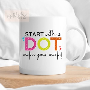 International Dot Day SVG Design, Start With a Dot Make Your Mark Svg ...