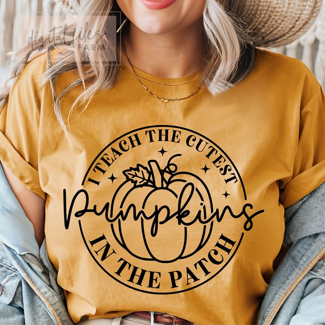 I Teach the Cutest Pumpkins in the Patch SVG, Teacher Halloween Svg ...