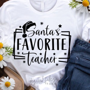 Santa's Favorite Teacher Svg, Christmas Teacher Shirt Svg, Christmas ...