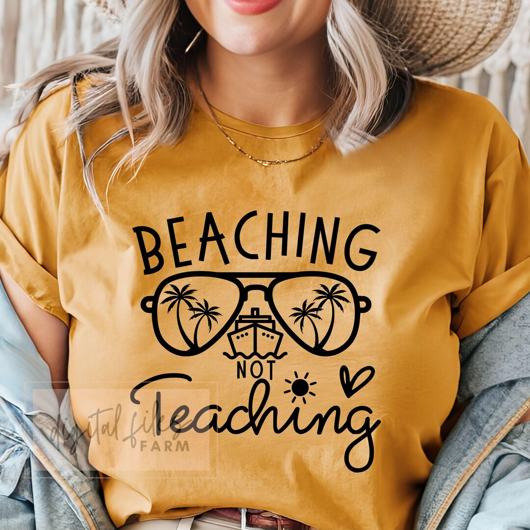 Teacher SVG PNG, Beaching Not Teaching Svg, Teacher Summer Svg, Teacher ...