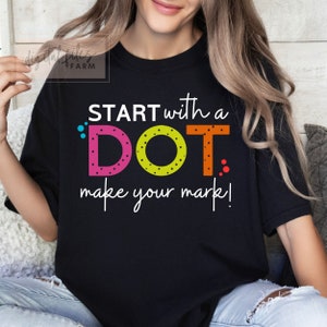 International Dot Day SVG Design, Start With a Dot Make Your Mark Svg ...