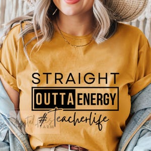 Straight Outta Energy Svg, Teacherlife Svg, Teacher Quote, Teacher ...