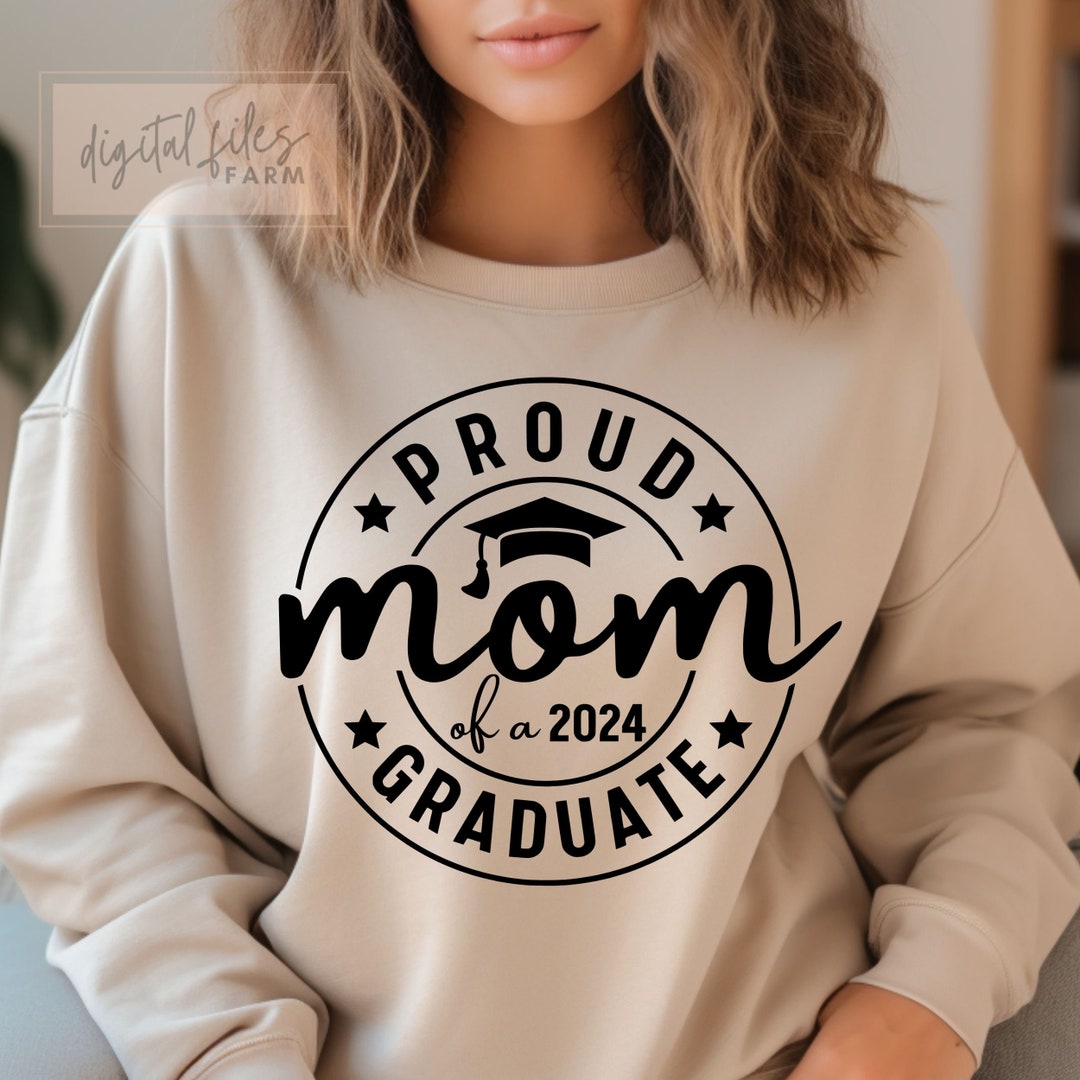 Graduation Svg, Proud Mom of A 2024 Graduate Svg, Senior Mom 2024 Svg ...