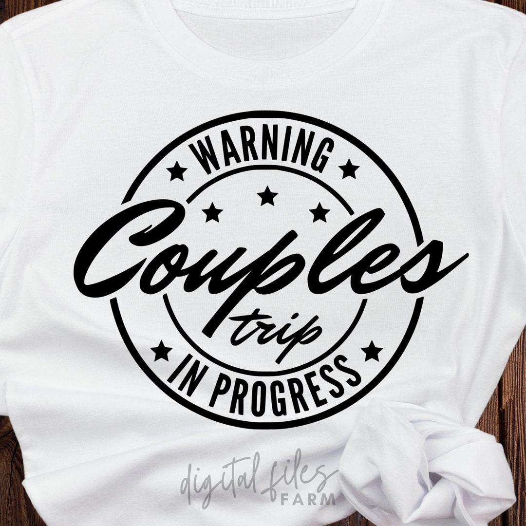 Couples Trip in Progress Svg, PNG, Vacation Svg, Vacation Squad, Beach ...