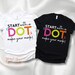 International Dot Day SVG Design, Start With a Dot Make Your Mark Svg ...