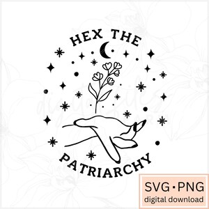 Hex the Patriarchy SVG, Patriarchy Svg, Fall Svg, Gothic Svg, Halloween ...