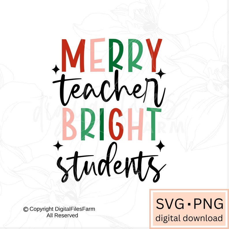 Merry Teacher Bright Students Svg, Christmas Teacher Svg Png, Merry ...