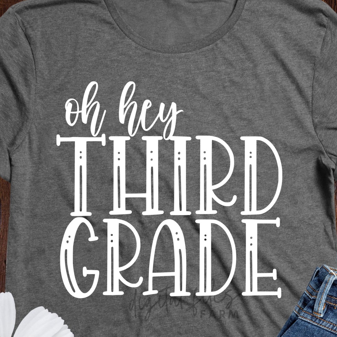 Oh Hey Third Grade Svg, Back to School Svg, Third Grade Team Svg, Third ...