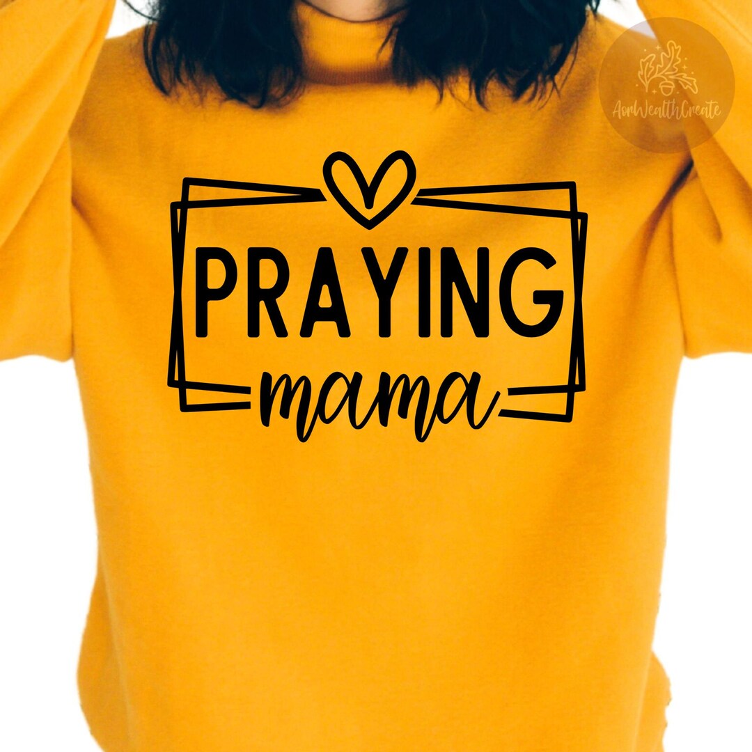Praying Mama SVG PNG Mom Svg Mom Life Svg Mother's Day - Etsy