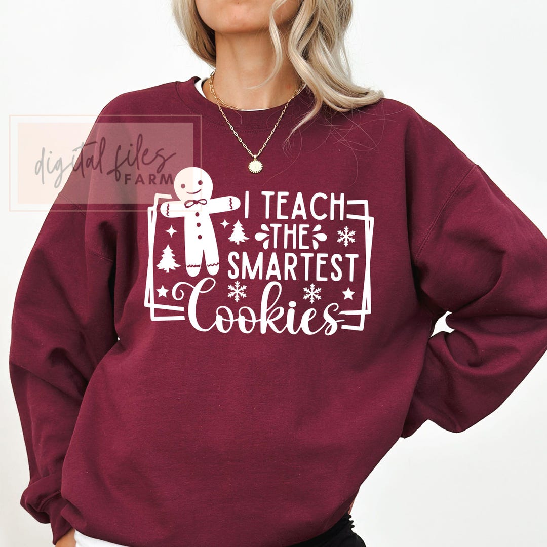Christmas Svg, I Teach the Smartest Cookies Svg Png, Funny Teacher ...