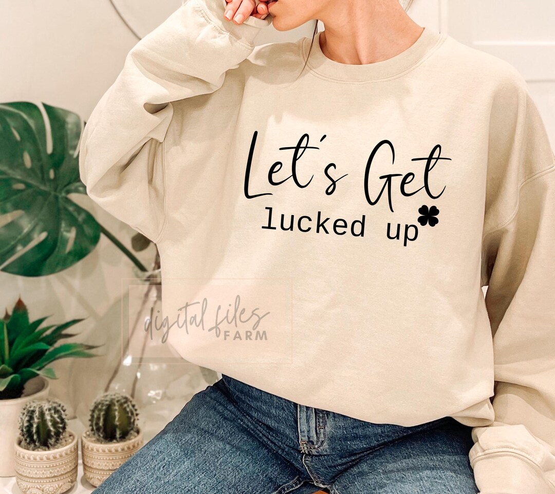Let's Get Lucked up SVG, Lucky Svg, Lucky Clover St Patricks Day Svg ...