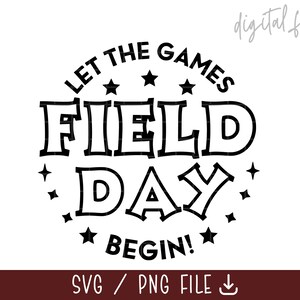 Field Day Let the Games Begin SVG, Field Day Svg, Last Day of School ...