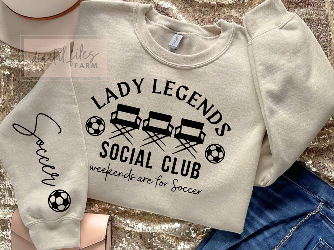 Soccer SVG, Soccer Season SVG, Sideline Social Club, Lady Legends ...